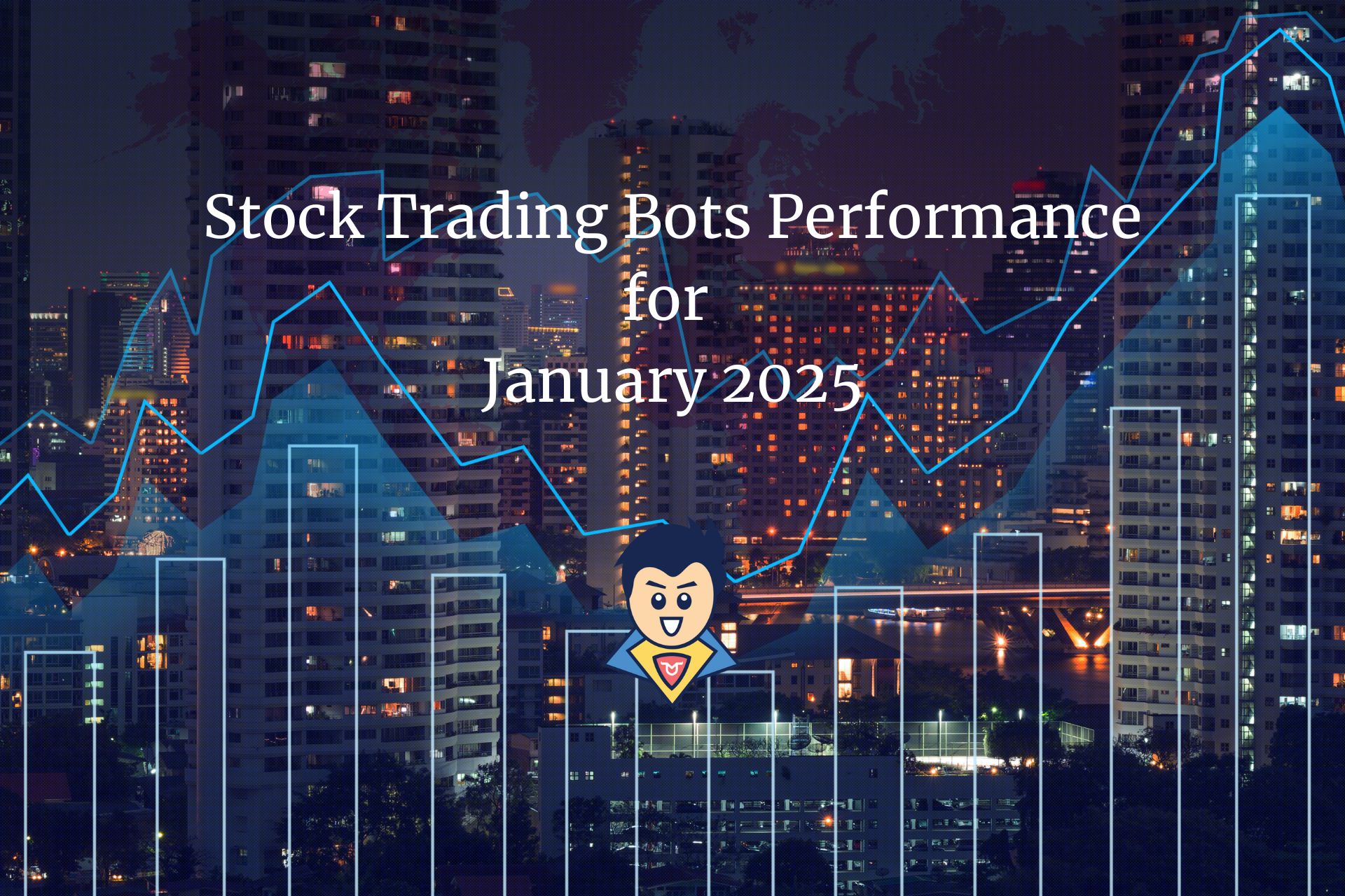 Stock Trading Bots Performance For January 2025 | StockHero