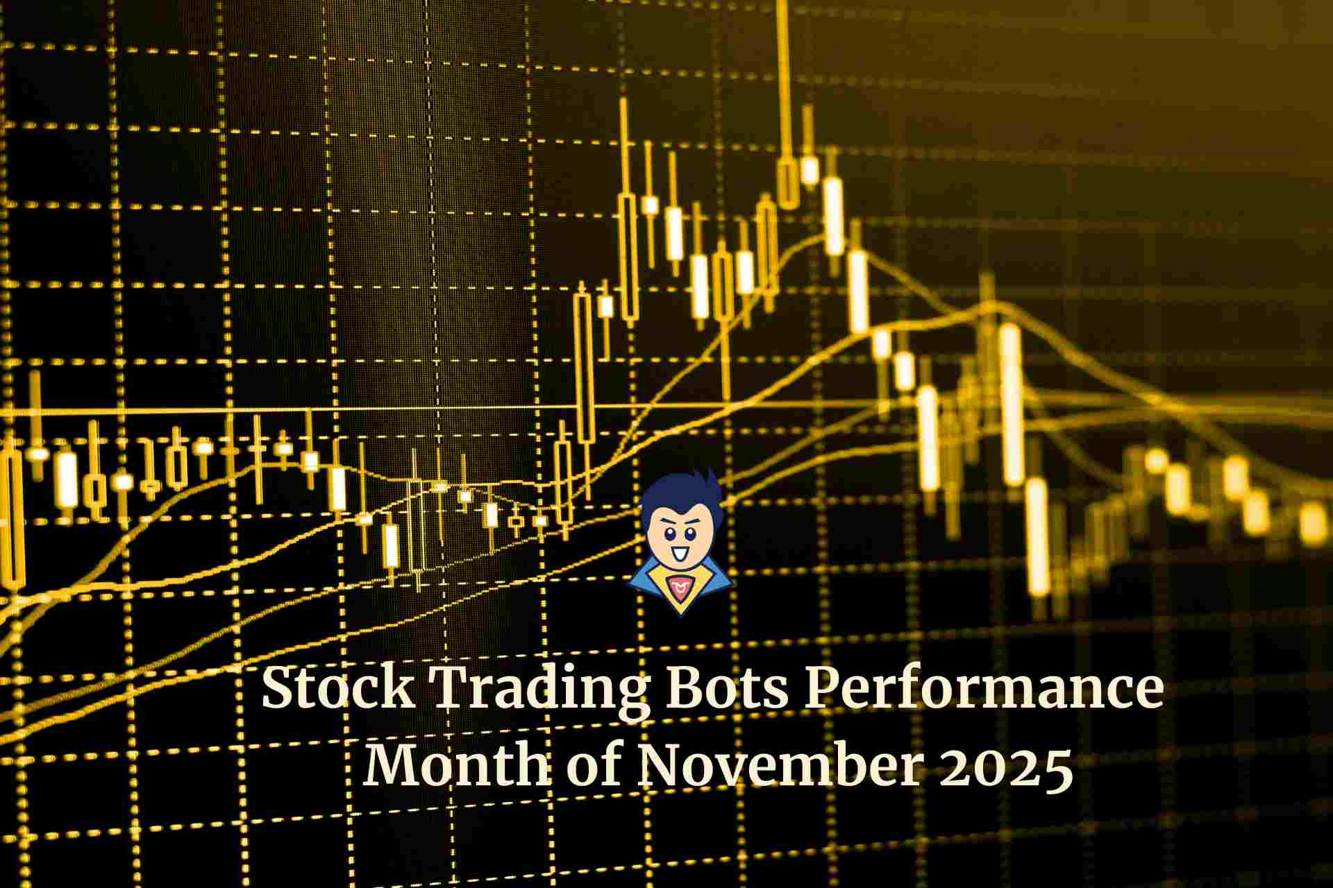 StockHero’s Automated Trading Bots Hold Up Well Through an Extremely ...